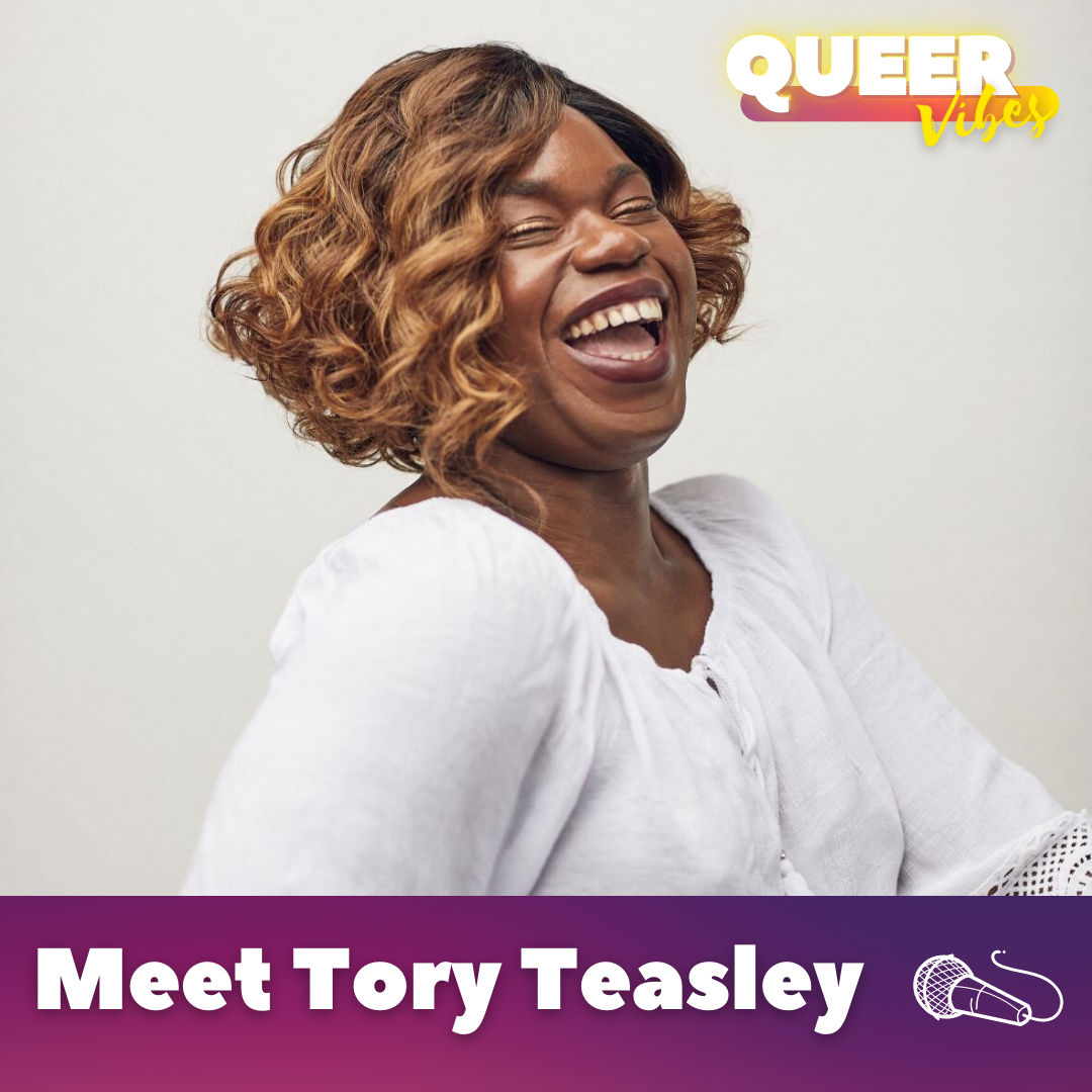 Launching Queer Vibes with musical songstress, Tory Teasley! - SF LGBT ...