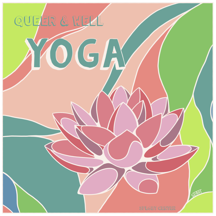 Queer Well Yoga With Ki A Chakra Series Sf Lgbt Center
