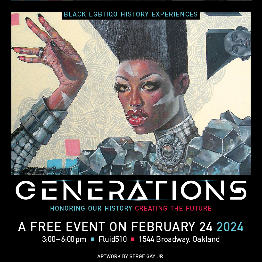 Generations Black LGBTIQQ History Experiences 2024 - SF LGBT Center