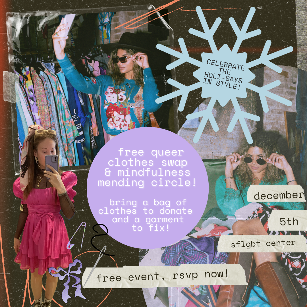 Queer & Well & Criibaby Presents: Holigay Clothes Swap - SF LGBT Center
